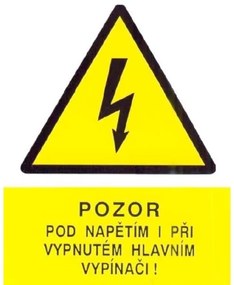 Samolepka pozor pod napětím i při vypnutém vypínači (žlutá)90x120mm