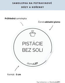 PISTÁCIE BEZ SOLI – průhledná samolepka na dózu, základní písmo, 5 cm | DomaLEP