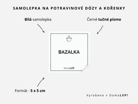 BAZALKA - omyvatelná samolepka na kořenky, výběr rozměrů Ø 5 cm / 5 x 5 cm / 6 x 8 cm | DomaLEP tvar: KOLEČKO, barva: BÍLÁ - ČERNÉ písmo, velikost: Ø 5 cm - základní písmo