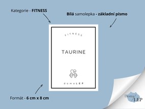 TAURINE - Samolepka na dózu pro fitness doplňky - DomaLEP tvar: ČTVEREC, barva: BÍLÁ - ČERNÉ písmo, velikost: š. 5 cm x v. 5 cm - tučné písmo
