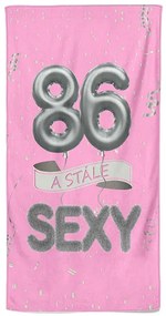 Osuška Stále sexy – růžová (věk: 86, Velikost osušky: 70x140cm)