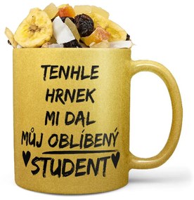 Hrnek Oblíbený student (zlatý) (Náplň hrníčku: Tropická směs)