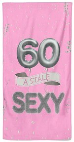 Osuška Stále sexy – růžová (věk: 60, Velikost osušky: 100x170cm)