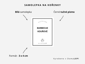 BARBECUE KOUŘOVÉ- Samolepka na kořenky 3 x 4 cm - DomaLEP varianta: PRŮHLEDNÁ - tučné písmo