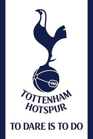 Postershop Plakát - Tottenham Hotspur Fc (To Dare Is To Do)