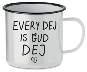EVERY DEJ IS GUD DEJ - bílý plecháček 350 ml