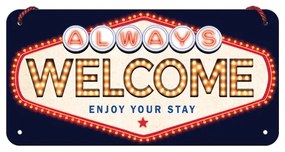 Postershop Závesná cedule: Always Welcome - 10x20 cm