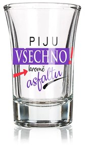 RDH panáky Vtipný panák Piju všechno kromě asfaltu