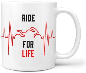 Hrnek Ride for life (Náplň hrníčku: Žádná)