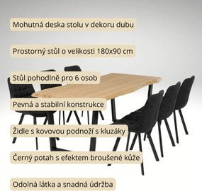 Vikio Jídelní set pro 6 osob 180x90 cm dub noha U černá židle VJS158-6C