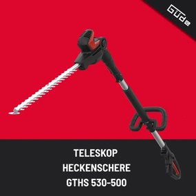 Teleskopické nůžky na živý plot Güde GTHS 530-500