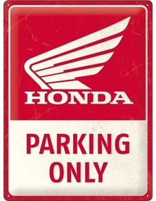Postershop Plechová cedule: Honda Parking Only - 30x40 cm