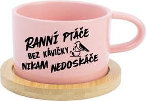 RANNÍ PTÁČE BEZ KÁVIČKY NIKAM NEDOSKÁČE - růžový hrníček makronka 200 ml