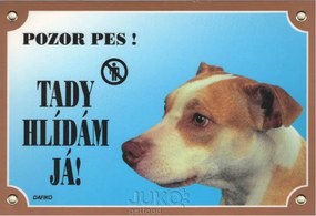 CEDULKA TADY HLÍDÁM JÁ PITBULTERIER