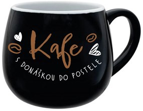 KAFE S DONÁŠKOU DO POSTELE - černý keramický hrníček 300 ml