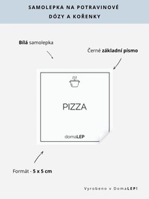 Samolepka na kořenky PIZZA bílá 5 × 5 cm základní písmo