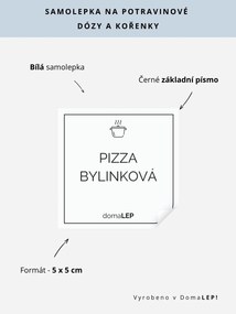 Samolepka na kořenky PIZZA BYLINKOVÁ bílá 5 × 5 cm základní písmo