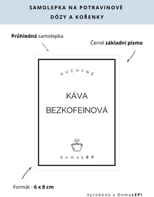 KÁVA BEZKOFEINOVÁ – průhledná samolepka na dózu, základní písmo, 6 × 8 cm | DomaLEP