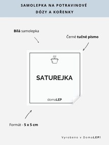 Samolepka na kořenky SATUREJKA bílá 5 × 5 cm tučné písmo