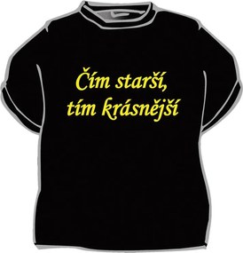 Originální tričko s vtipným nápisem - Čím starší, tím krásnější 2XL