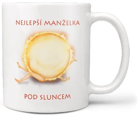 Hrnek Nejlepší manželka pod sluncem (Náplň hrníčku: Žádná)