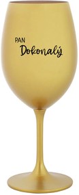 PAN DOKONALÝ - zlatá sklenice na víno 350 ml