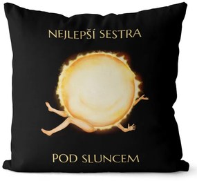 Polštář Nejlepší sestra pod sluncem (Velikost: 55 x 55 cm)