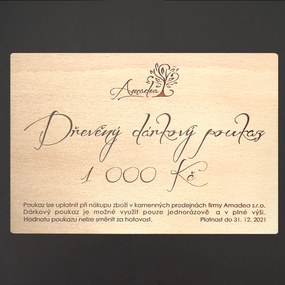 Dřevěný dárkový poukaz do kamenných obchodů firmy Amadea s.r.o. v hodnotě 1.000 Kč