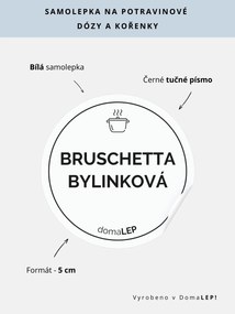 Samolepka na kořenky BRUSCHETTA BYLINKOVÁ bílá 5 cm tučné písmo