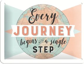 Postershop Plechová cedule - Every Journey Begins with a Single Step 15x20 cm