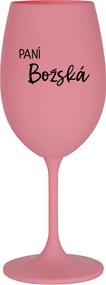 PANÍ BOŽSKÁ - růžová sklenice na víno 350 ml