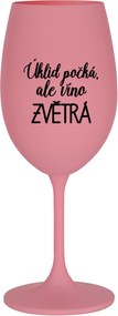 ÚKLID POČKÁ, ALE VÍNO ZVĚTRÁ - růžová sklenice na víno 350 ml