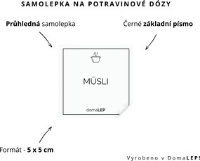 MÜSLI - omyvatelná samolepka na dózu, výběr rozměrů Ø 5 cm / 5 x 5 cm / 6 x 8 cm | DomaLEP tvar: ČTVEREC, barva: PRŮHLEDNÁ - ČERNÉ písmo, velikost: š. 5 cm x v. 5 cm - základní písmo