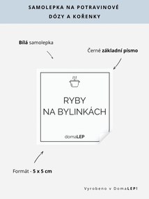 Samolepka na kořenky RYBY NA BYLINKÁCH bílá 5 × 5 cm základní písmo