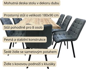 Vikio Jídelní set pro 8 osob 180x90 cm dub, šedá samet VJS118-81S-S