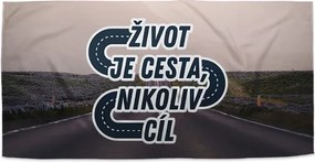 Sablio Ručník Život je cesta, nikoliv cíl - 50x100 cm
