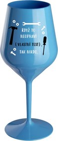 Personalizovaná nerozbitná sklenice - když to nezvládne … tak nikdo