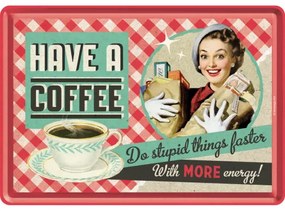 Postershop Plechová pohlednice - Have A Coffee