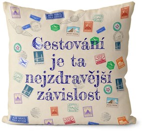 Polštář Cestování je závislost (Velikost: 55 x 55 cm)