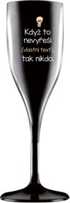 Personalizovaná nerozbitná prosecco sklenice - když to nezvládne … tak nikdo