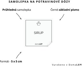 SIRUP - omyvatelná samolepka na dózu, výběr rozměrů Ø 5 cm / 5 x 5 cm / 6 x 8 cm | DomaLEP tvar: ČTVEREC, barva: PRŮHLEDNÁ - ČERNÉ písmo, velikost: š. 5 cm x v. 5 cm - základní písmo