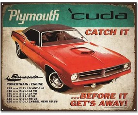Plechová cedule Plymouth Cuda Catch it 30 cm x 38 cm