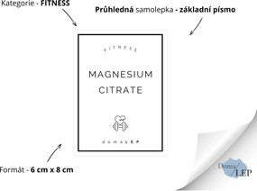 MAGNESIUM CITRATE - Samolepka na dózu pro fitness doplňky - DomaLEP tvar: ČTVEREC, barva: PRŮHLEDNÁ - ČERNÉ písmo, velikost: š. 5 cm x v. 5 cm - tučné písmo