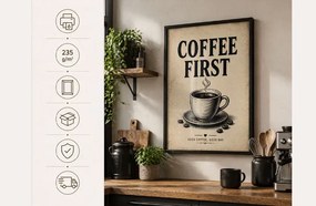 Coffee First – obraz - Káva na prvním místě 01 - A4 – 210 × 297 mm - 149 Kč