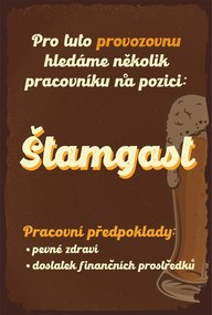 Postershop Plechová cedule: Hledá se Štamgast - 20x30 cm