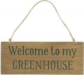Dřevěná cedulka Welcome to my greenhouse