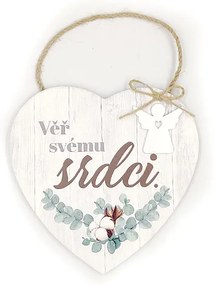 Andělé Dřevěná cedulka srdce Věř svému srdci