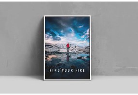 Pixada Find Your Fire - motivační obraz Velikost: B2 - 50x70 cm, Volba rámu: s černým rámem