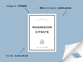 MAGNESIUM CITRATE - Samolepka na dózu pro fitness doplňky - DomaLEP tvar: ČTVEREC, barva: BÍLÁ - ČERNÉ písmo, velikost: š. 5 cm x v. 5 cm - základní písmo