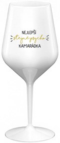 NEJLEPŠÍ STEJNĚ PSYCHO KAMARÁDKA - bílá nerozbitná sklenice na víno 470 ml